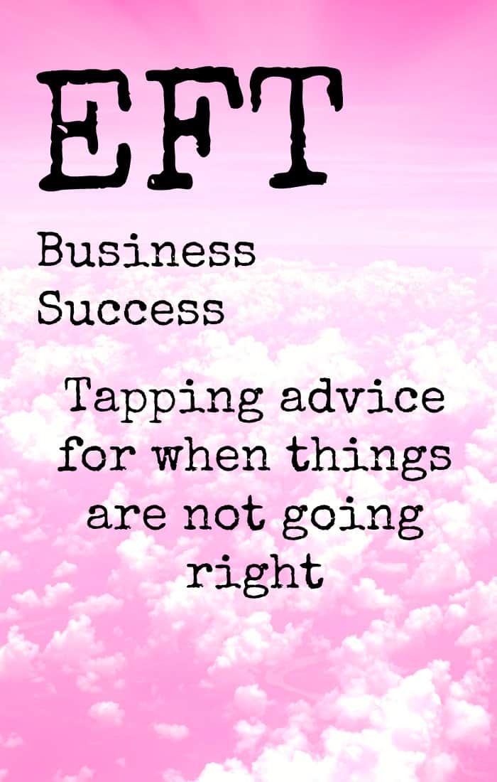EFT for business ~ What to do when you're having a bad day