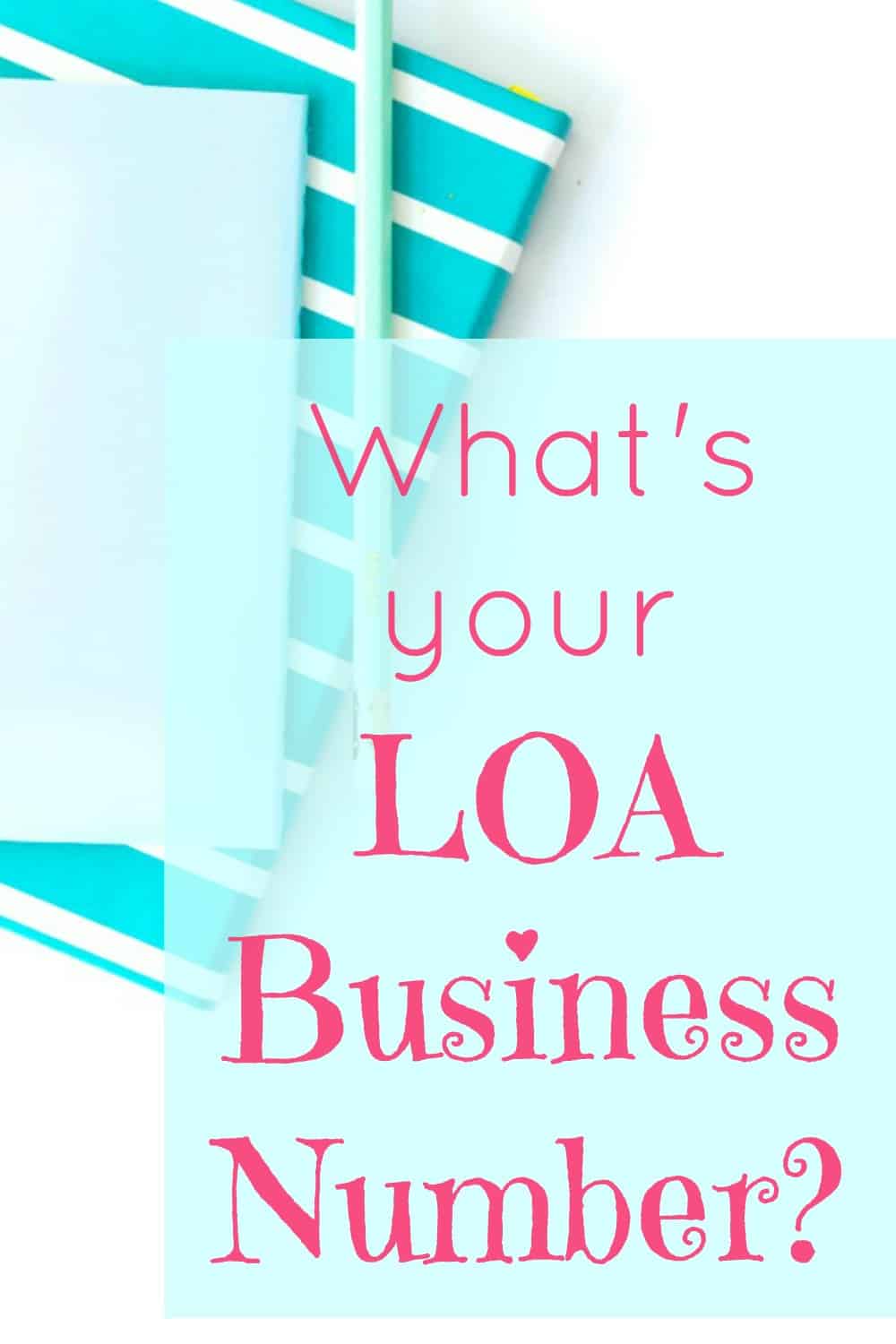 Find your LOA BUsiness Number and let it guide you to success