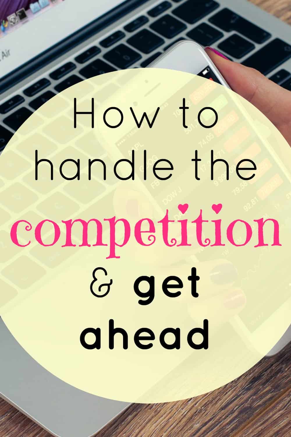 How to handle the competition and get ahead in business