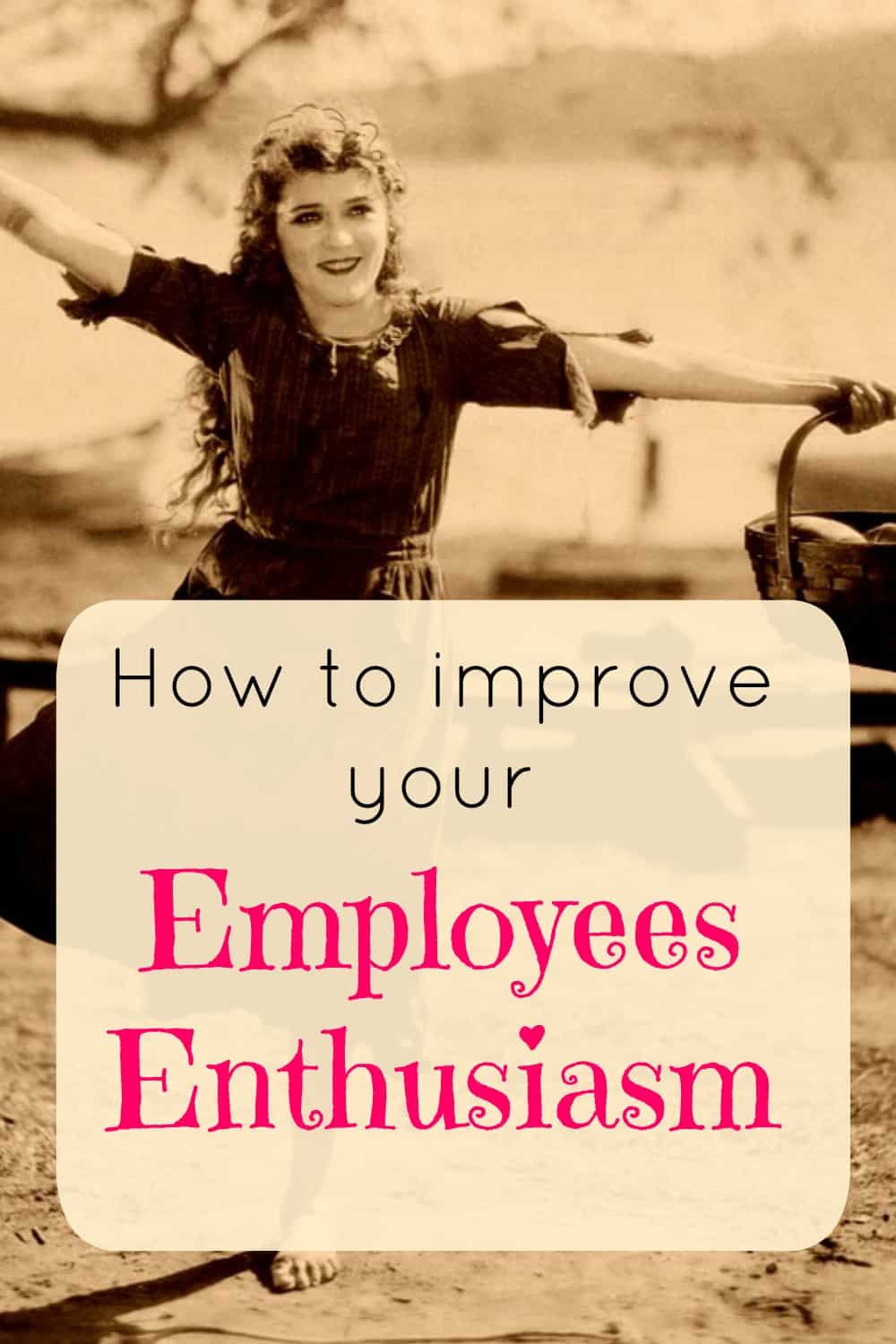 Top tips to improve employees enthusiasm in your business