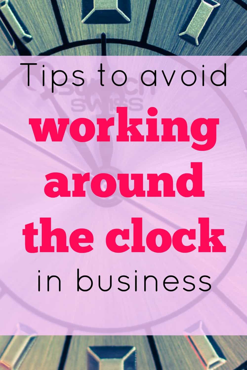 Working Around The Clock In Your Business - Morning Business Chat