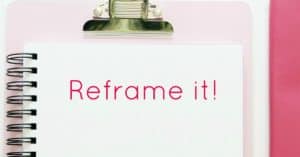 How to reframe problems in your business for a positive shift - Morning ...