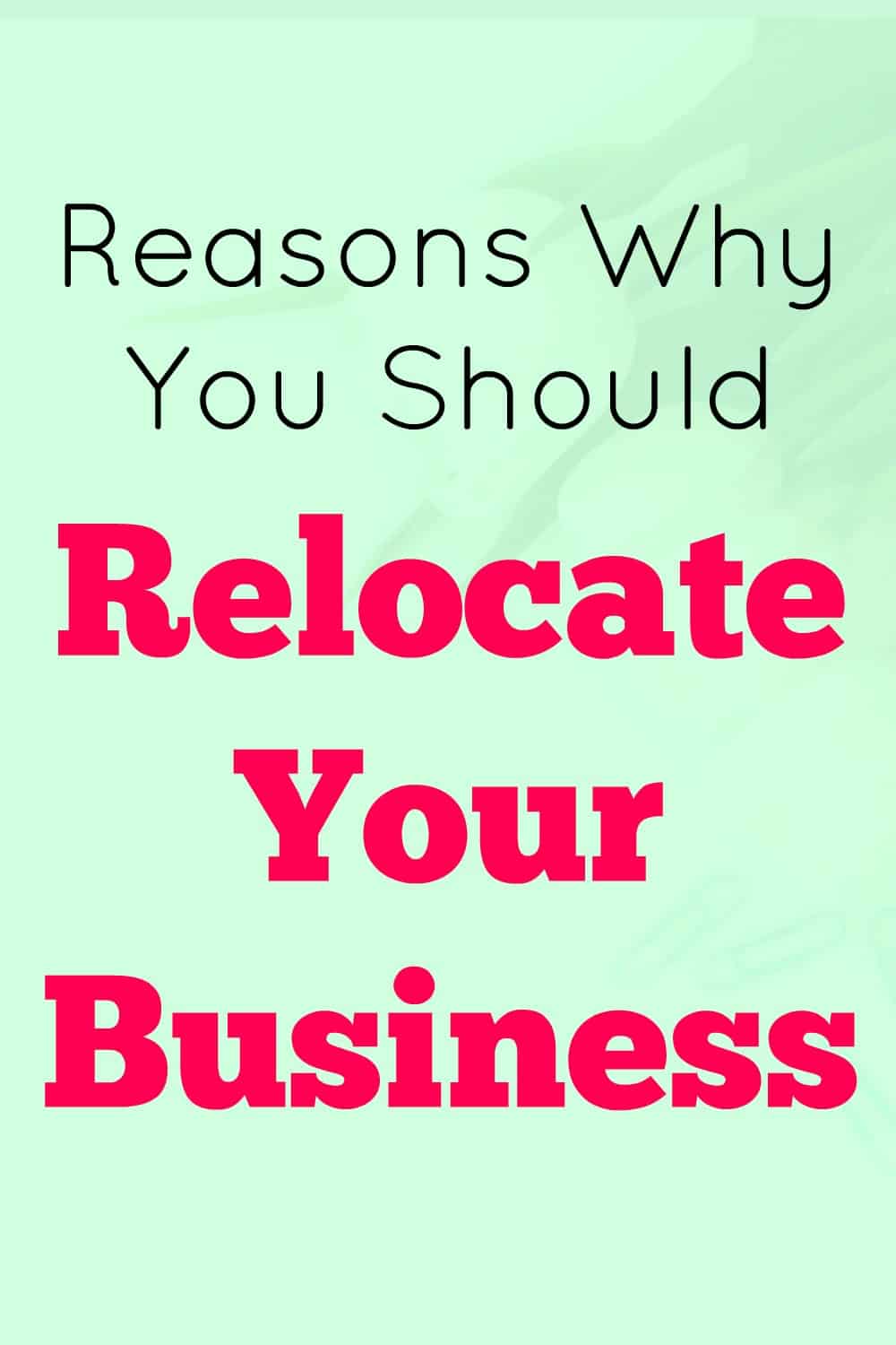 Reasons Why You Should Relocate Your Business - Morning Business Chat