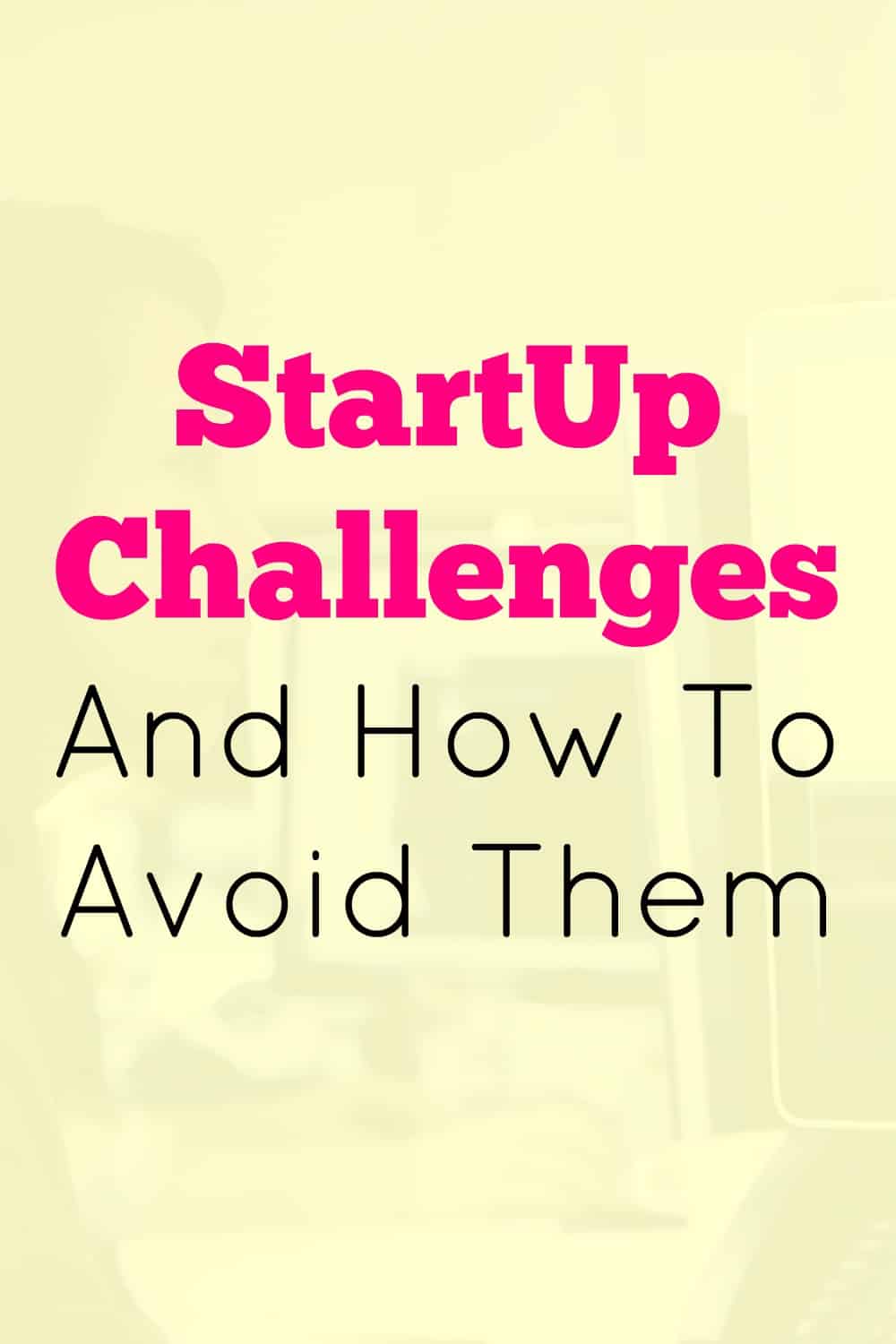 4 Of The Most Vital Startup Challenges - Morning Business Chat