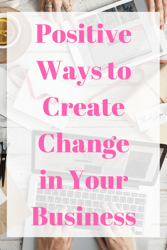Positive Ways to Create Change in Your Business - Morning Business Chat