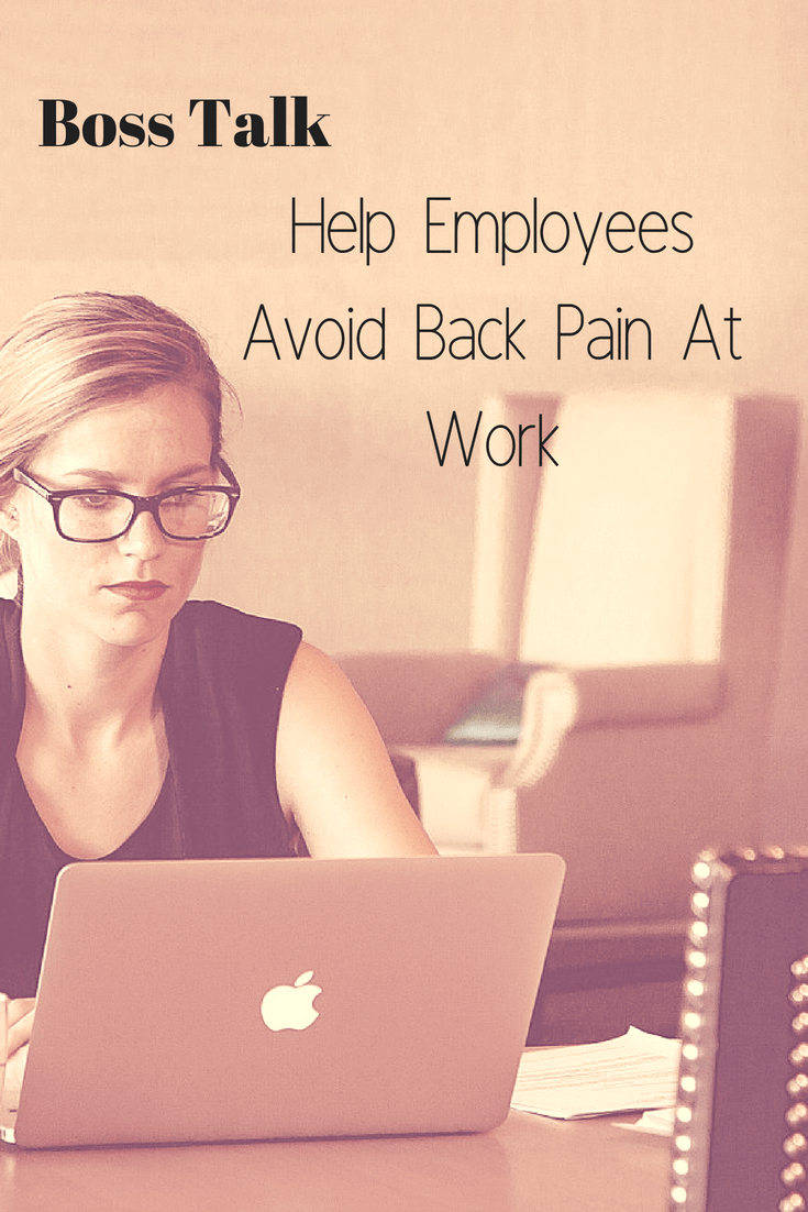 Help your employees avoid back pain at work and improve productivity
