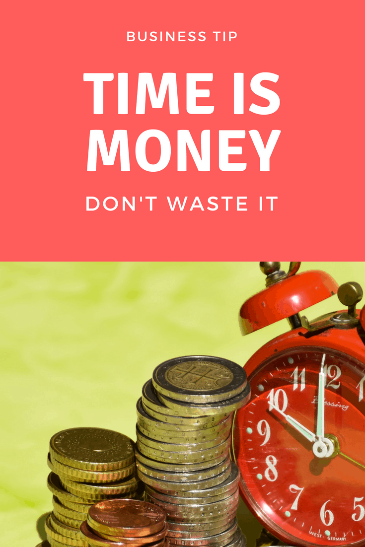 Your Time Is Money, Don't Waste It - Morning Business Chat