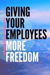 Giving Your Employees More Freedom - Morning Business Chat