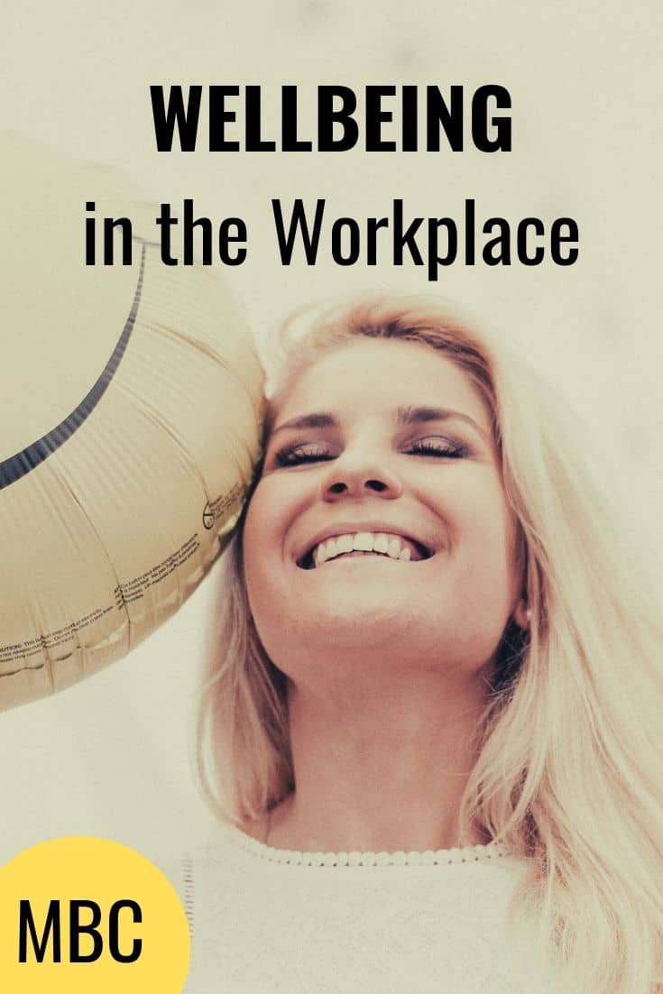 Create a sense of wellbeing in the workplace - It's better for everyone