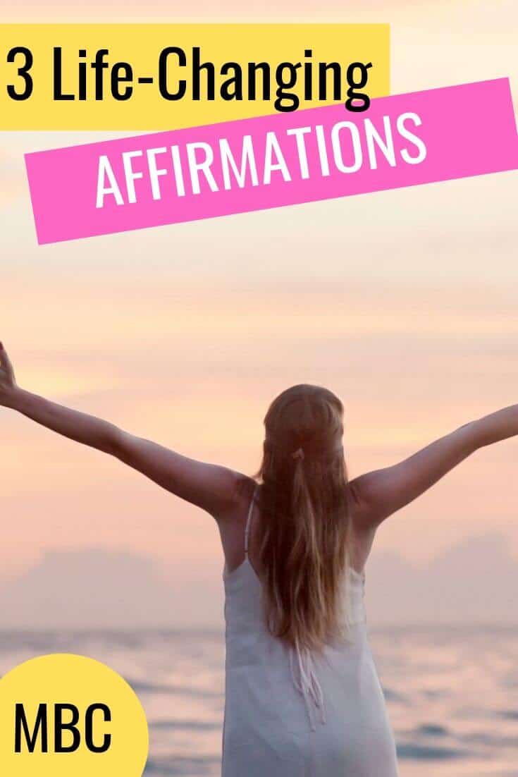 3 Life Changing Affirmations - Fill your mind with positive messages