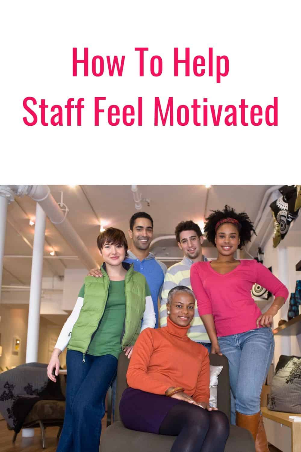 Helping Your Staff Feel Motivated - Morning Business Chat