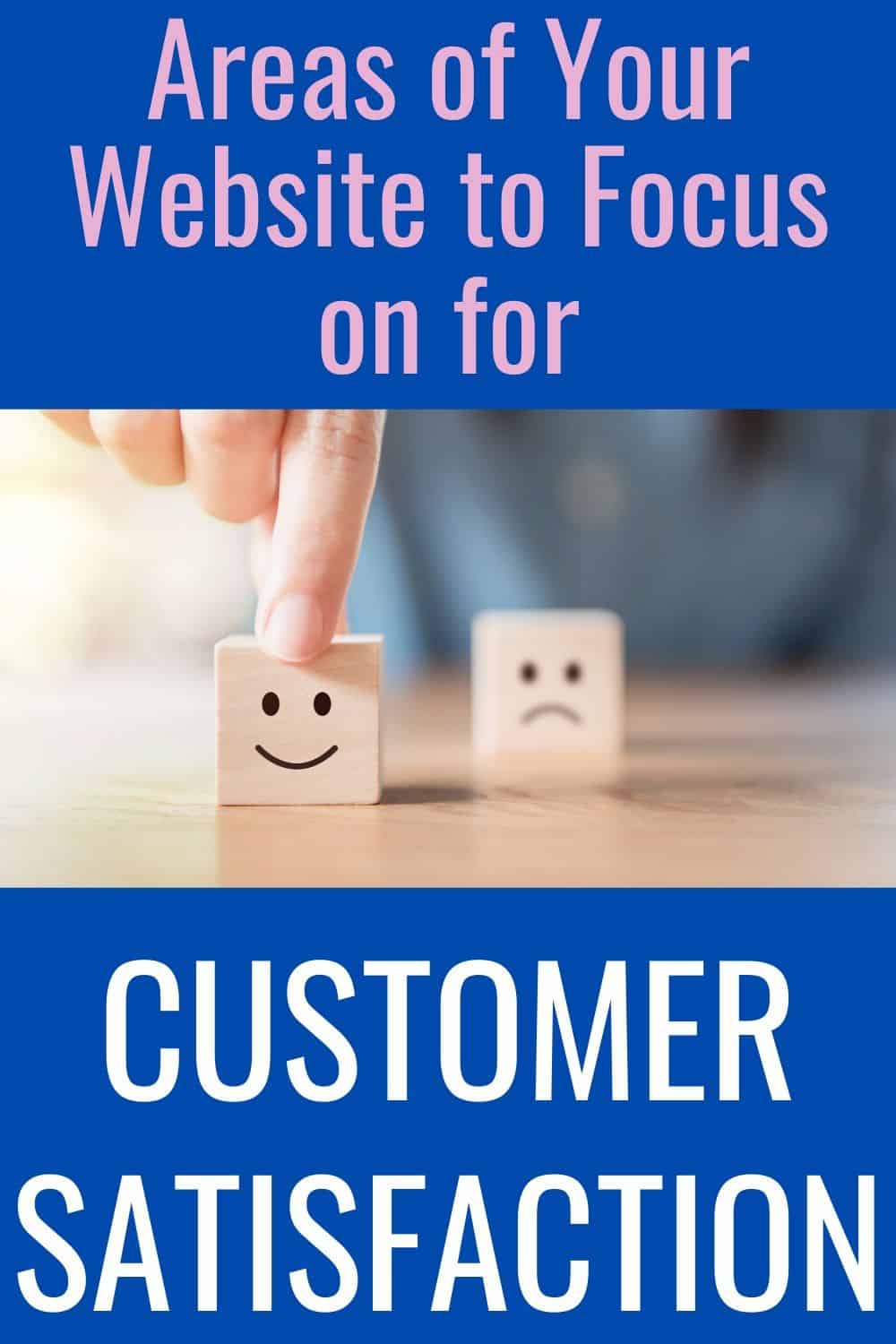Areas of Your Website to Focus on for Customer Satisfaction