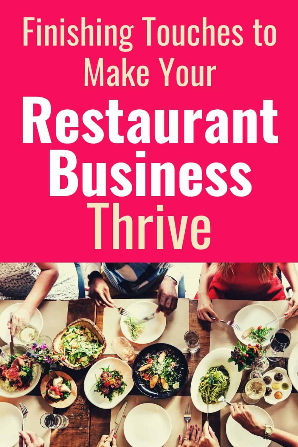 Flawless Finishing Touches to Make Your Restaurant Business Thrive