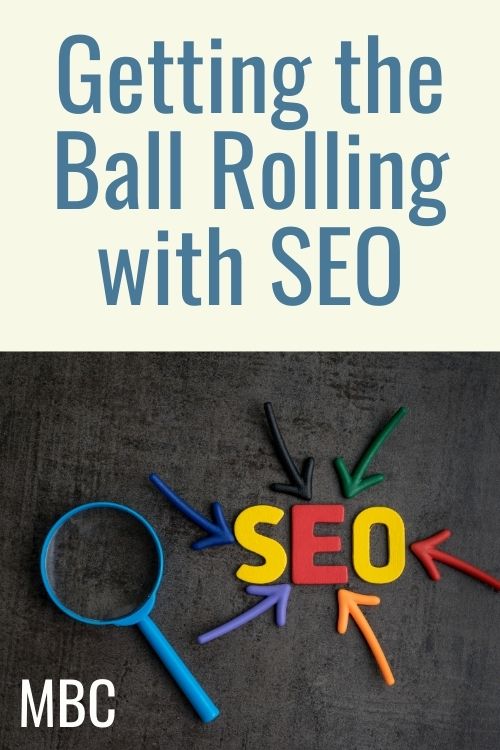 Getting the Ball Rolling with SEO – MORNING BUSINESS CHAT