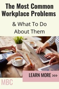 The Most Common Workplace Problems (& What To Do About Them) - Morning ...